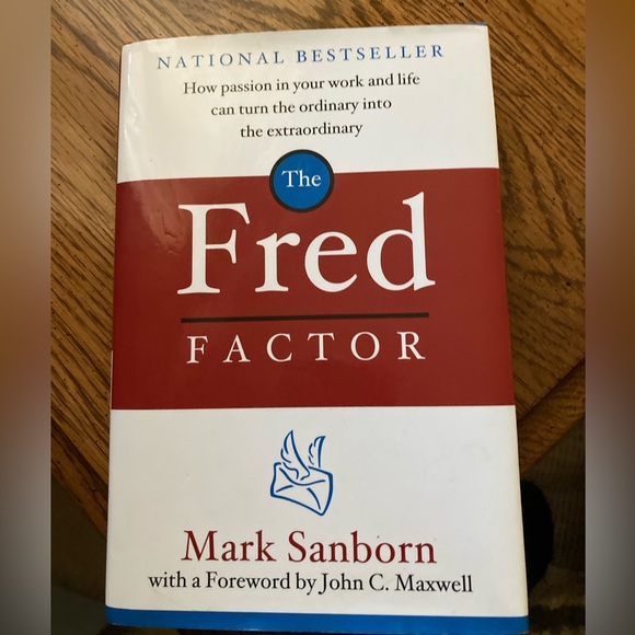Accents | The Fred Factor How Passion In Your Work And Life Can Turn ...